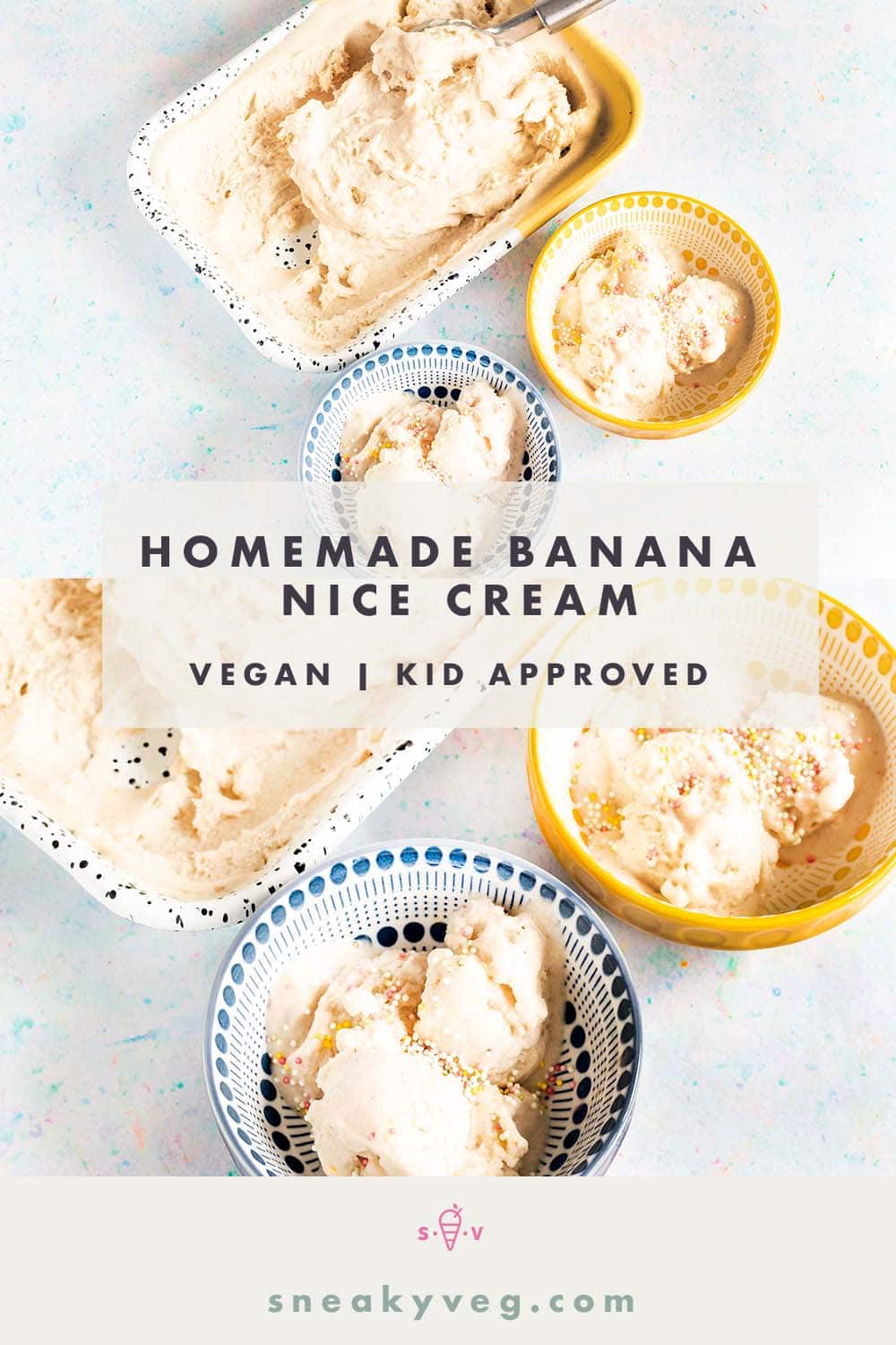 Easy banana nice cream - Sneaky Veg